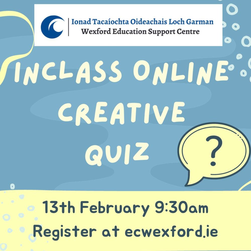 In-Class Online Creative Quiz-Primary - Welcome to Wexford Education ...